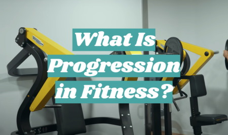 What Is Progression in Fitness? - FitnessProfy